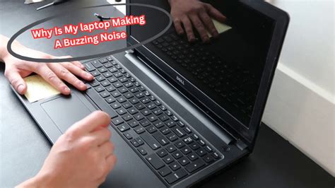 Why Is My laptop Making A Buzzing Noise – View Vibes