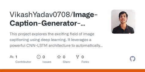 Github Vikashyadav0708image Caption Generator Using Cnn And Lstm