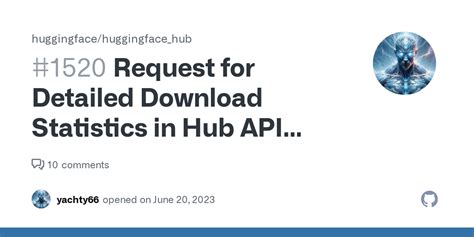 Request For Detailed Download Statistics In Hub Api Endpoints · Issue