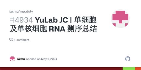 Yulab Jc 单细胞及单核细胞 Rna 测序总结 · Issue 4934 · Ixxmumpduty · Github