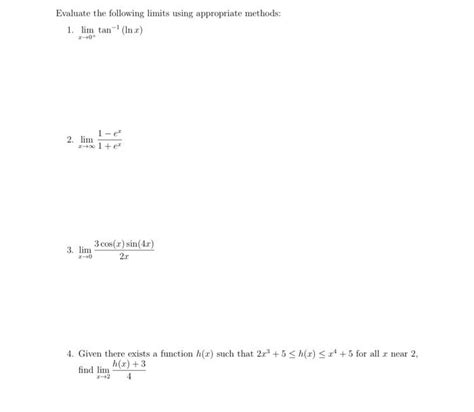 Solved Evaluate The Following Limits Using Appropriate Chegg