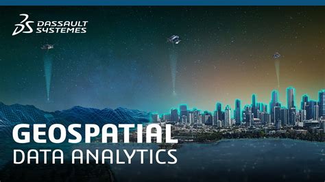 The Power Of Geospatial Data Analytics Dassault Systèmes Youtube