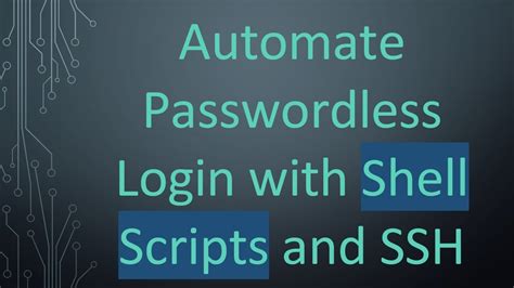 Automate Passwordless Login With Shell Scripts And Ssh Youtube