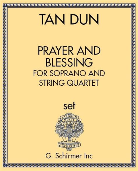 Prayer And Blessing For Soprano And String Quartet