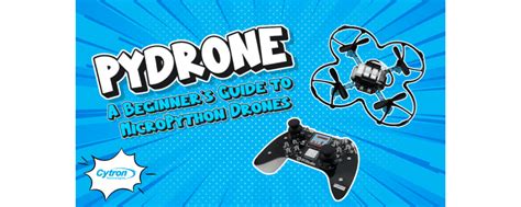 PyDrone A Beginner S Guide To Micropython Drone IDE And Device Configuration