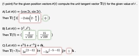 Solved 1 Point For The Given Position Vectors R T Compute