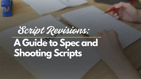 A Spec Script Or Speculative Script Is Written On The Assumption That