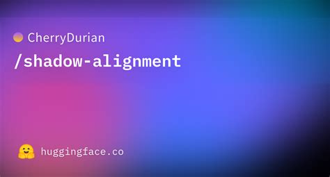 Cherrydurian Shadow Alignment · Datasets At Hugging Face