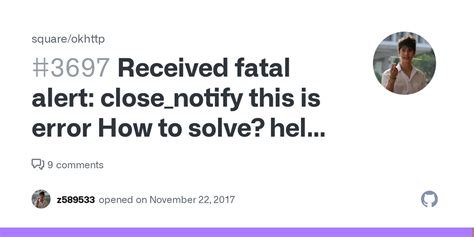Received Fatal Alert Close Notify This Is Error How To Solve Help Me