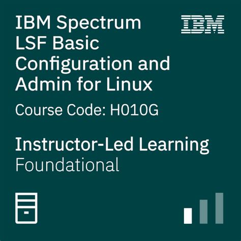 Ibm Spectrum Lsf Basic Configuration And Administration For Linux