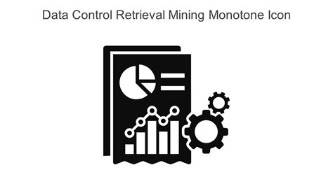 Data Control Retrieval Mining Monotone Icon In Powerpoint Pptx Png And Editable Eps Format PPT