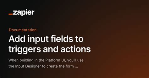 Add Input Fields To Triggers And Actions Zapier