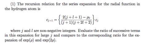 Solved 1 The Recursion Relation For The Series Expansion
