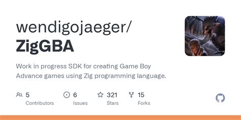 Github Wendigojaeger Ziggba Work In Progress Sdk For Creating Game Boy Advance Games Using