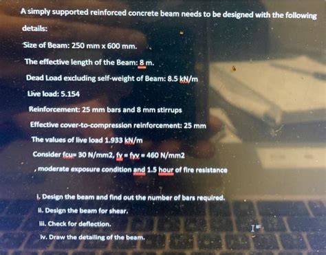 Solved A Simply Supported Reinforced Concrete Beam Needs To