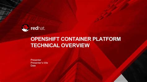 Openshift Technical Overview Flow Of Openshift Containerisatoin Pptx