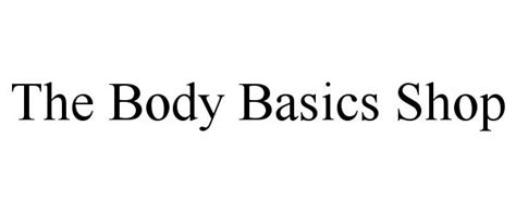 THE BODY BASICS SHOP - Brott, Chelsea Trademark Registration