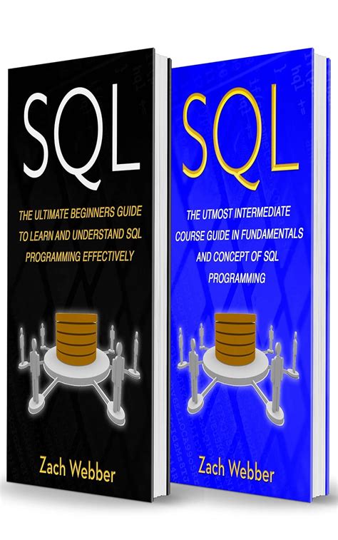 Sql 2 Books In 1 Beginners And Intermediate Guide In Sql