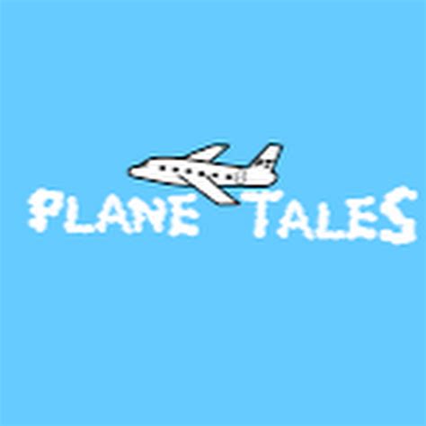 Plane Tales Youtube