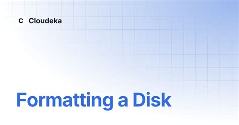 Formatting A Disk Cloudeka