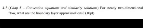Solved 4 3 Chap 5 Convection Equations And Similarity