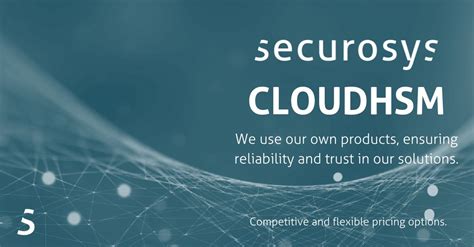 Securosys On Linkedin Securosys Cloudhsm Protect Your Data With Hsm From The Cloud
