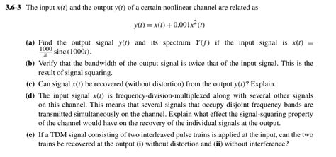 solved 3 6 3 ﻿the input x t ﻿and the output y t ﻿of a