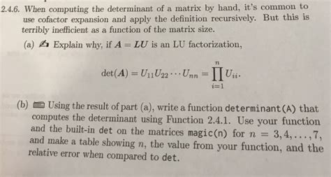 When Computing The Determinant Of A Matrix By Hand