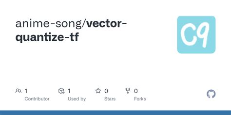 Github Anime Songvector Quantize Tf
