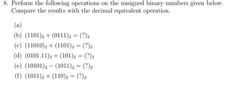 solved 8 perform the following operations on the unsigned