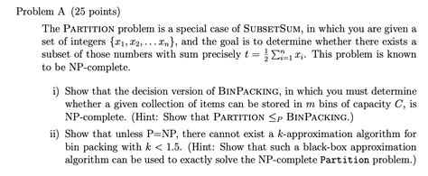 Solved Problem A 25 Points The Partition Problem Is A