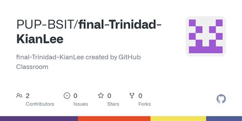 GitHub PUP BSIT Final Trinidad KianLee Final Trinidad KianLee Created By GitHub Classroom