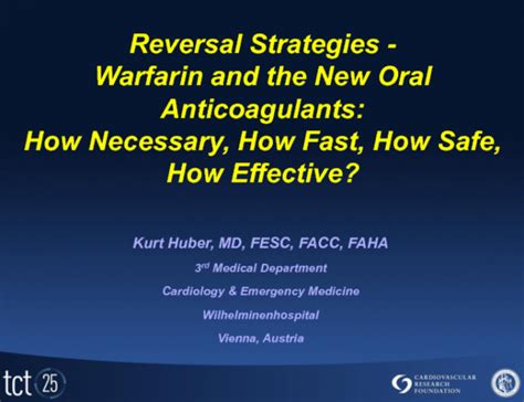 Reversal Strategies Warfarin And The New Oral Anticoagulants How Reversal Strategies Warfarin And The New Oral Anticoagulants How