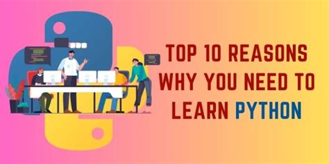 top 10 reasons why you need to learn python