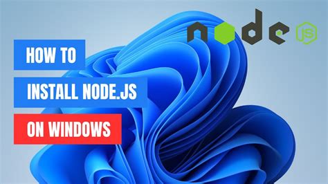 How To Install Nodejs On Windows 1110 2024 Youtube