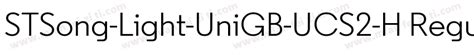 Stsong Light Unigb Ucs2 H Regular免费下载 在线字体预览转换 免费字体网