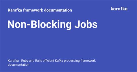 Non Blocking Jobs Karafka Framework Documentation