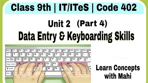 Class 9th Data Entry And Keyboarding Skills Unit 2part 4 Itites 402 Youtube