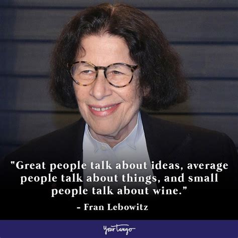 31 Best Fran Lebowitz Quotes That Hilariously Tell It Exactly Like It Is Yourtango