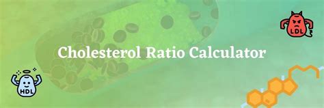 Cholesterol Ratio Calculator Woms