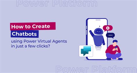 How To Create Chatbots Using Power Virtual Agents In Just A Few Clicks Le Blog De Cellenza