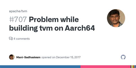 problem while building tvm on aarch64 · issue 707 · apache tvm · github