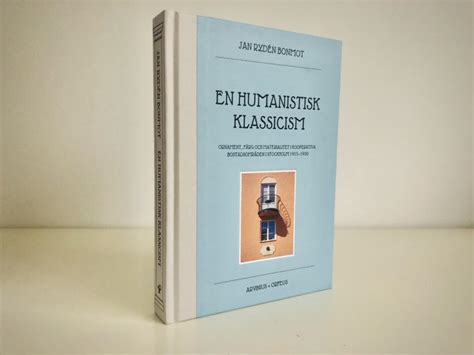 En Humanistisk Klassicism Jan Rydén Bonmot