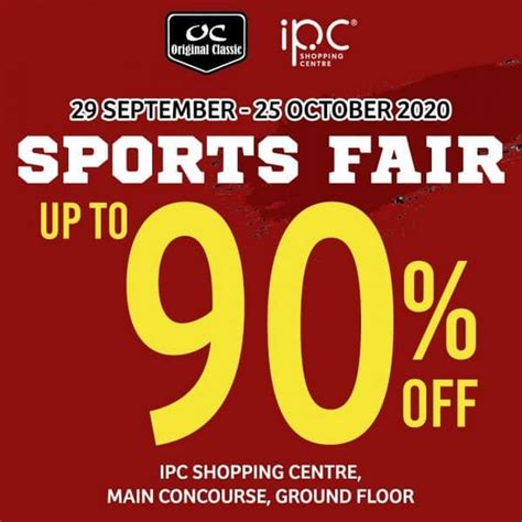 29 Sep 25 Oct 2020 Original Classic Sports Fair At Ipc Shopping Centre