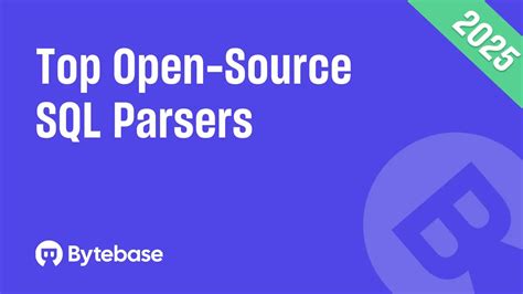 Top Open Source Sql Parsers In 2025