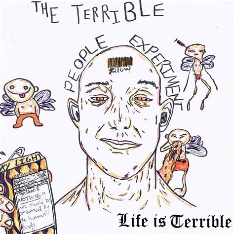 Life Is Terrible Terrible People Experiment