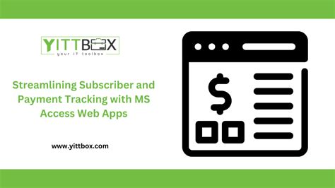 Streamlining Subscriber And Payment Tracking With Ms Access Web Apps