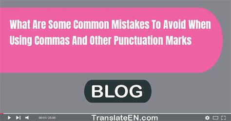 What Are Some Common Mistakes To Avoid When Using Commas And Other
