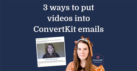 Videos Into Convertkit Emails Learn The 3 Ways I Suggest