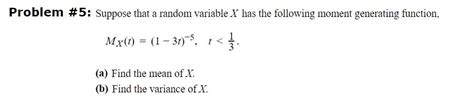 Solved Problem Suppose That A Random Variable X Has The Chegg